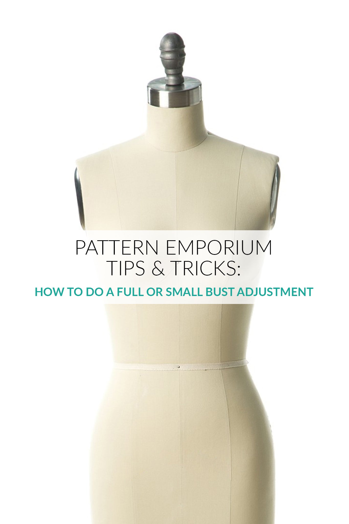 Full & Small Bust Adjustment (FBA) for Stretch Patterns – Pattern Emporium